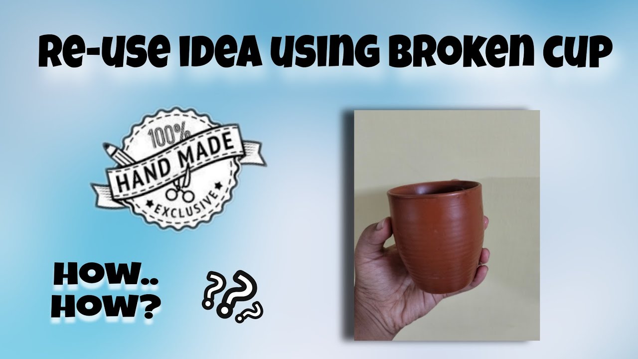 Holder Using Broken Cup || DIY || Re-use Craft - YouTube