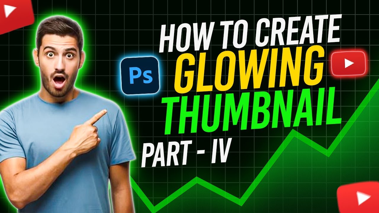 How To Make GLOWING THUMBNAIL | Final touches | PART IV - YouTube