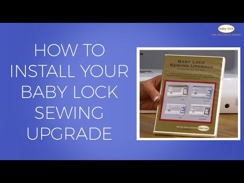 Installing the Baby Lock Sewing Upgrade (for select models) - YouTube