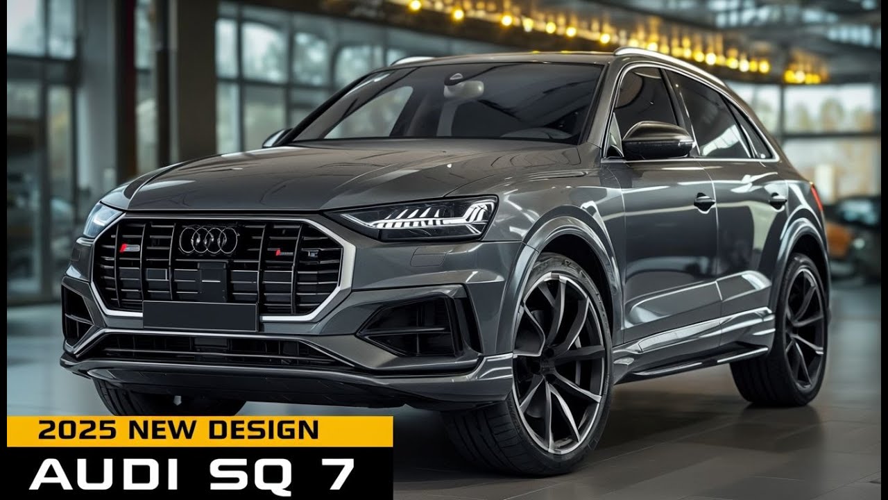 Audi Q7 2025: Luxury, Performance, and Cutting-Edge Technology is ...