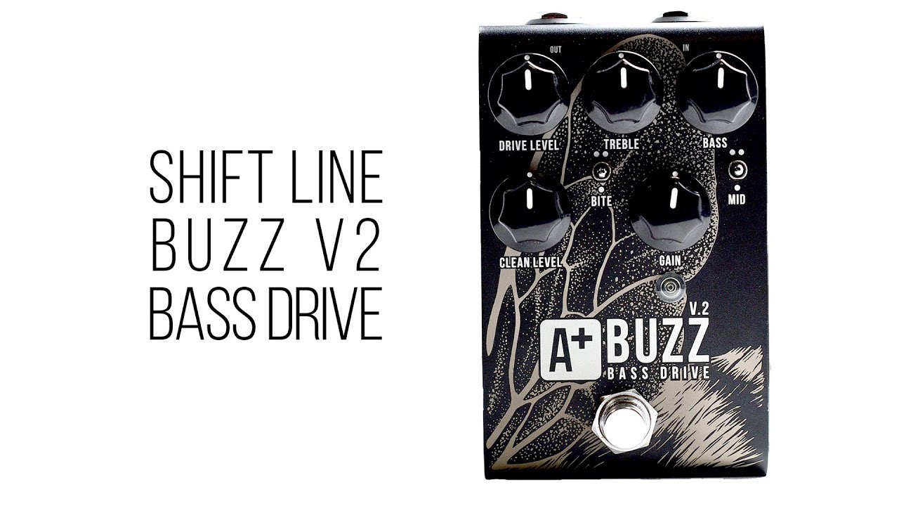 A+ by Shift Line Buzz V.2 (bass drive) - YouTube