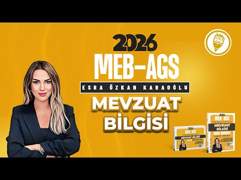 25) MEB-AGS Mevzuat Bilgisi - 7528 Sayılı Öğretmenlik Mesleği Kanunu 2 - Esra ÖZKAN KARAOĞLU - 2026