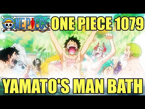 One Piece Episode 1079 | Yamato's Bath With Men | Ryokugyu Is Coming | Hawkins Is Dead!