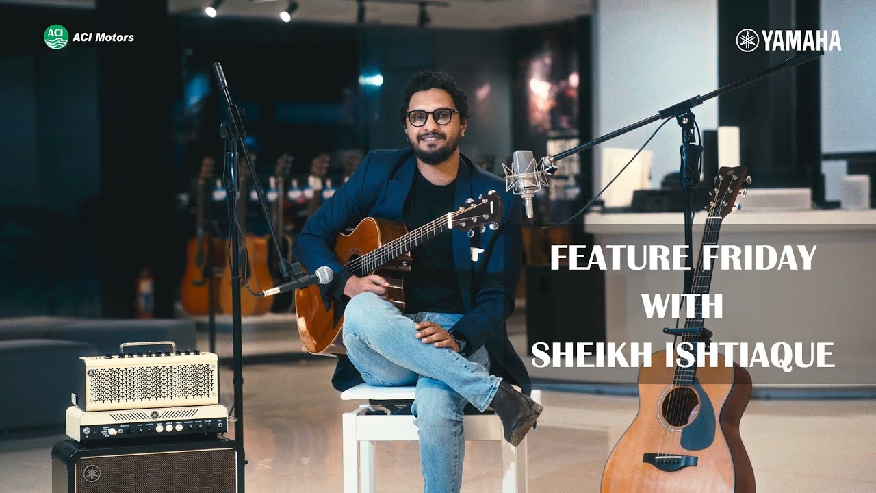 Feature Friday - Sheikh Ishtiaque - YouTube