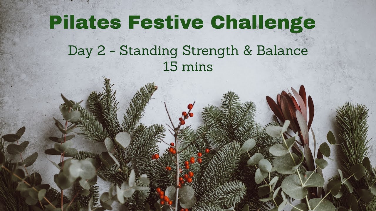 Pilates Festive Challenge Day 2 - Standing Strength & Balance - YouTube