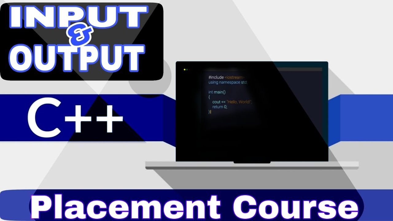 Lec-04 | Input and Output in C++ Programming | C++ Tutorial for ...