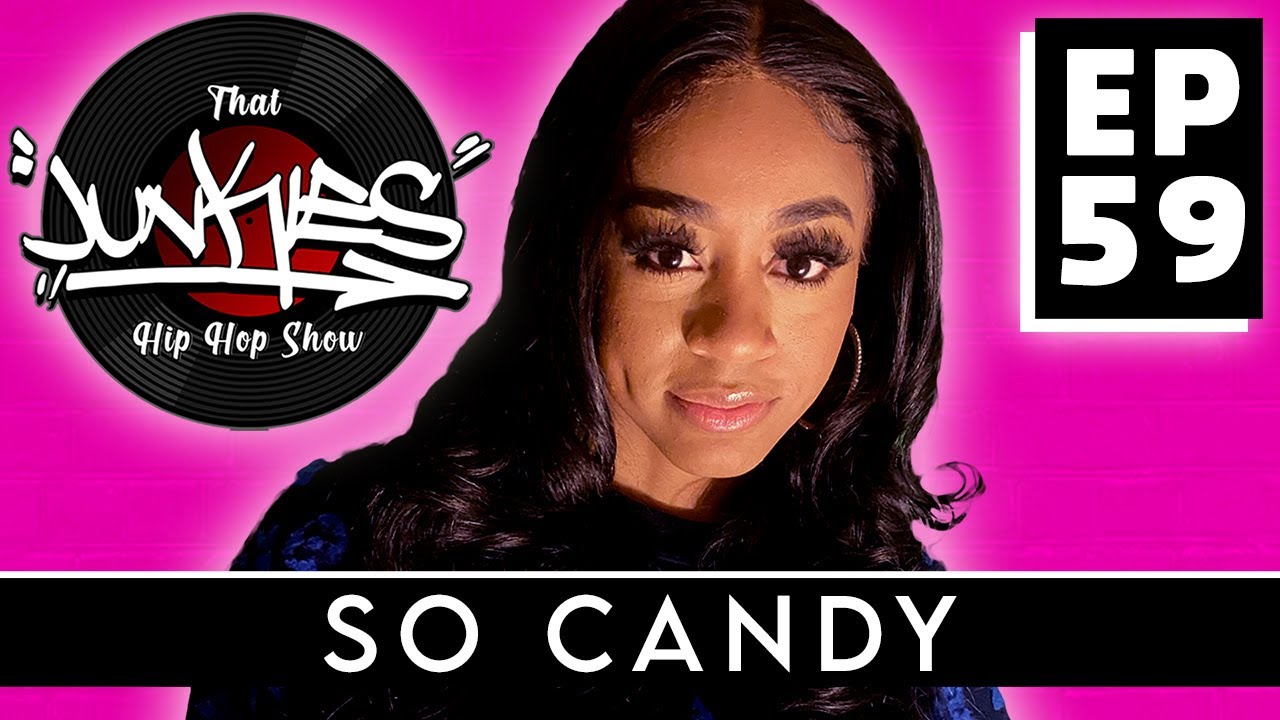 Episode 59 | SoCandy | That Junkies Hip Hop Show #newmusic #2022 # ...