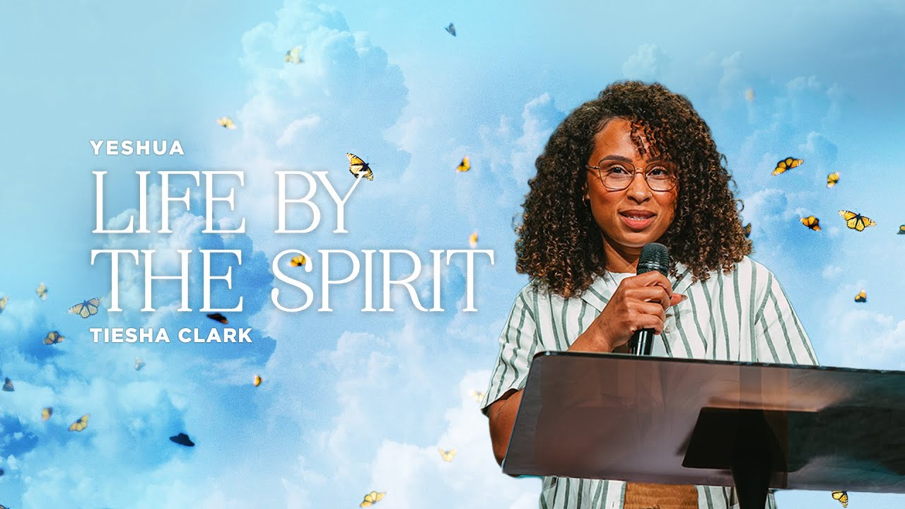 Life By the Spirit | Tiesha Clark - YouTube