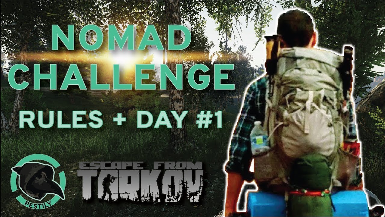 Nomad Challenge - Rules + Day 1 - Escape from Tarkov - YouTube