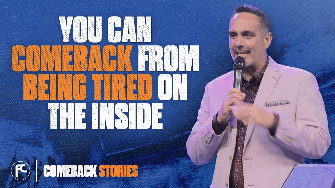 You Can Comeback From Being Tired On The Inside | Comeback Stories ...