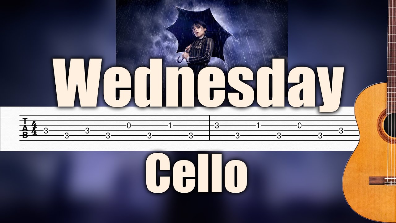 Wednesday - Çello - Gitar Tab - Orjinal Ton - YouTube