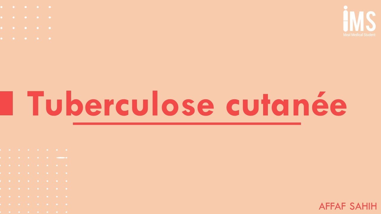 Tuberculose cutanée partie 1 ( cours + qcm ) , cours de dermatologie ...