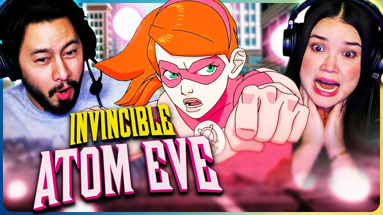 INVINCIBLE: ATOM EVE Reaction! | Samantha "Atom" Eve Special - YouTube