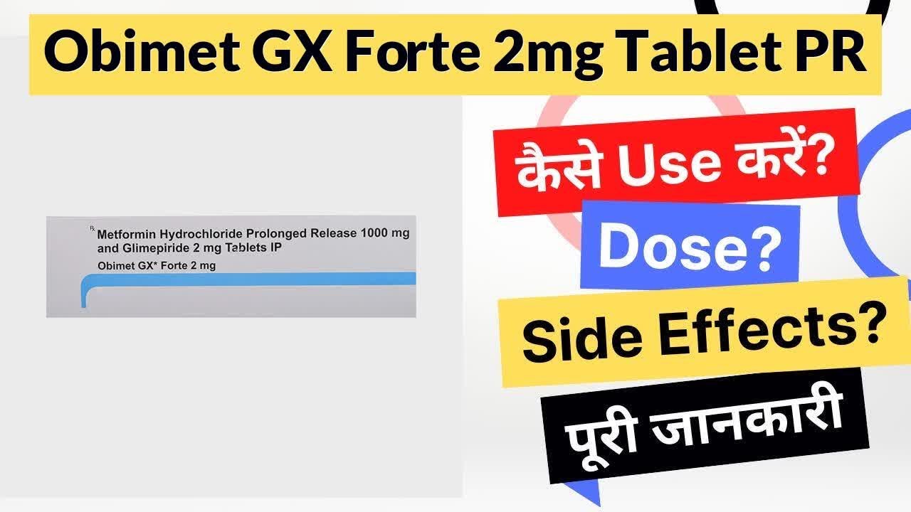 Obimet GX Forte 2mg Tablet PR Uses in Hindi | Side Effects | Dose - YouTube