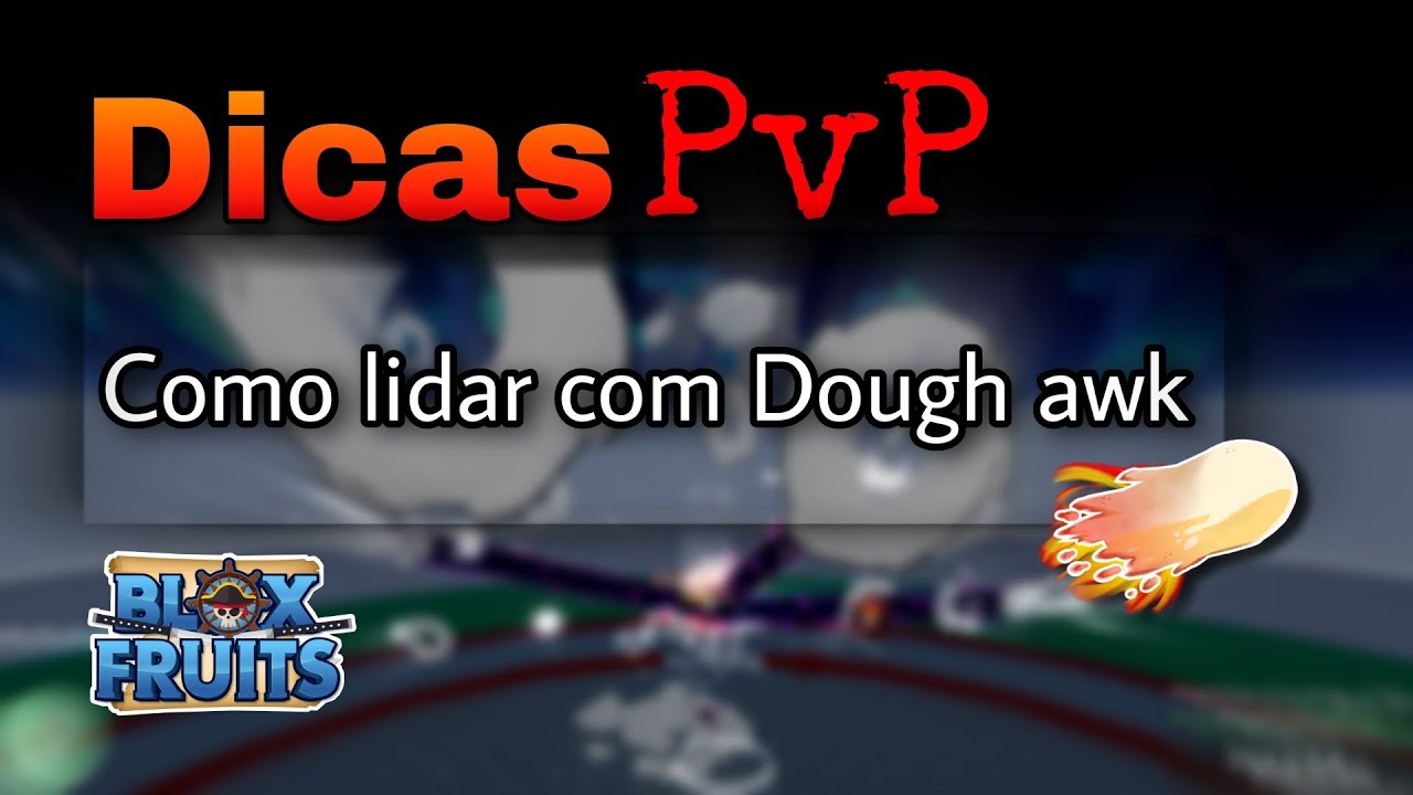 Como lidar com Dough awk - dicas de PvP - Bloxfruits - YouTube