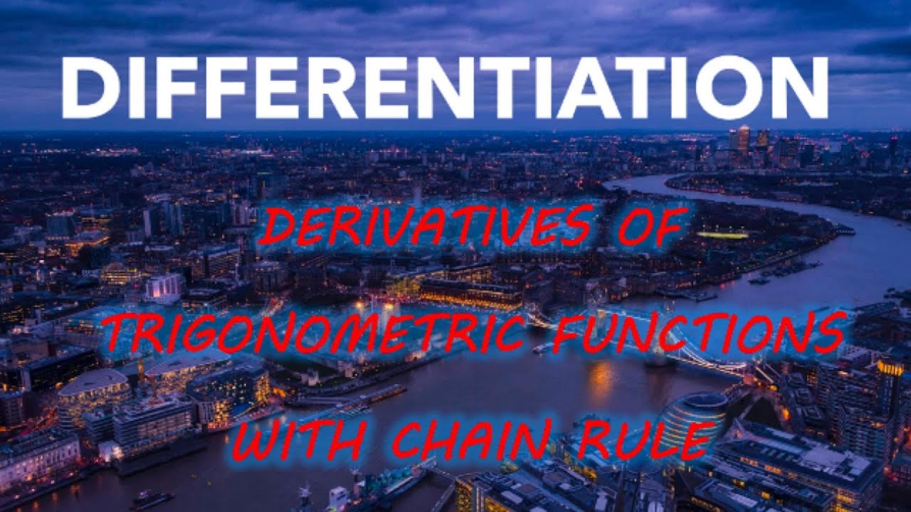 Differentiation | Derivatives of Trigonometric Functions with Chain ...