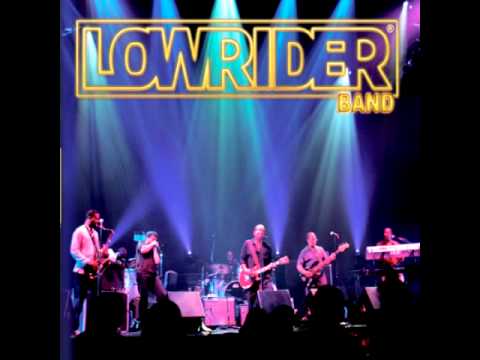 LowRider Band - Low Rider - YouTube