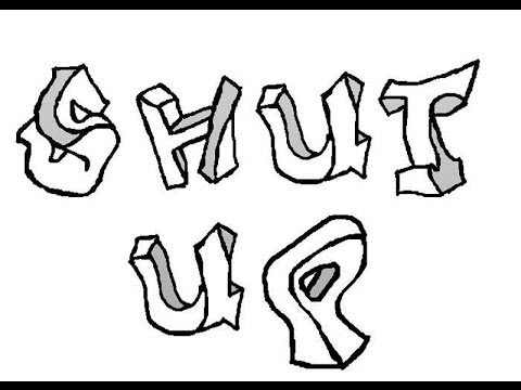 Pk How to draw SHUT UP GRAFFITI STYLE ? - YouTube
