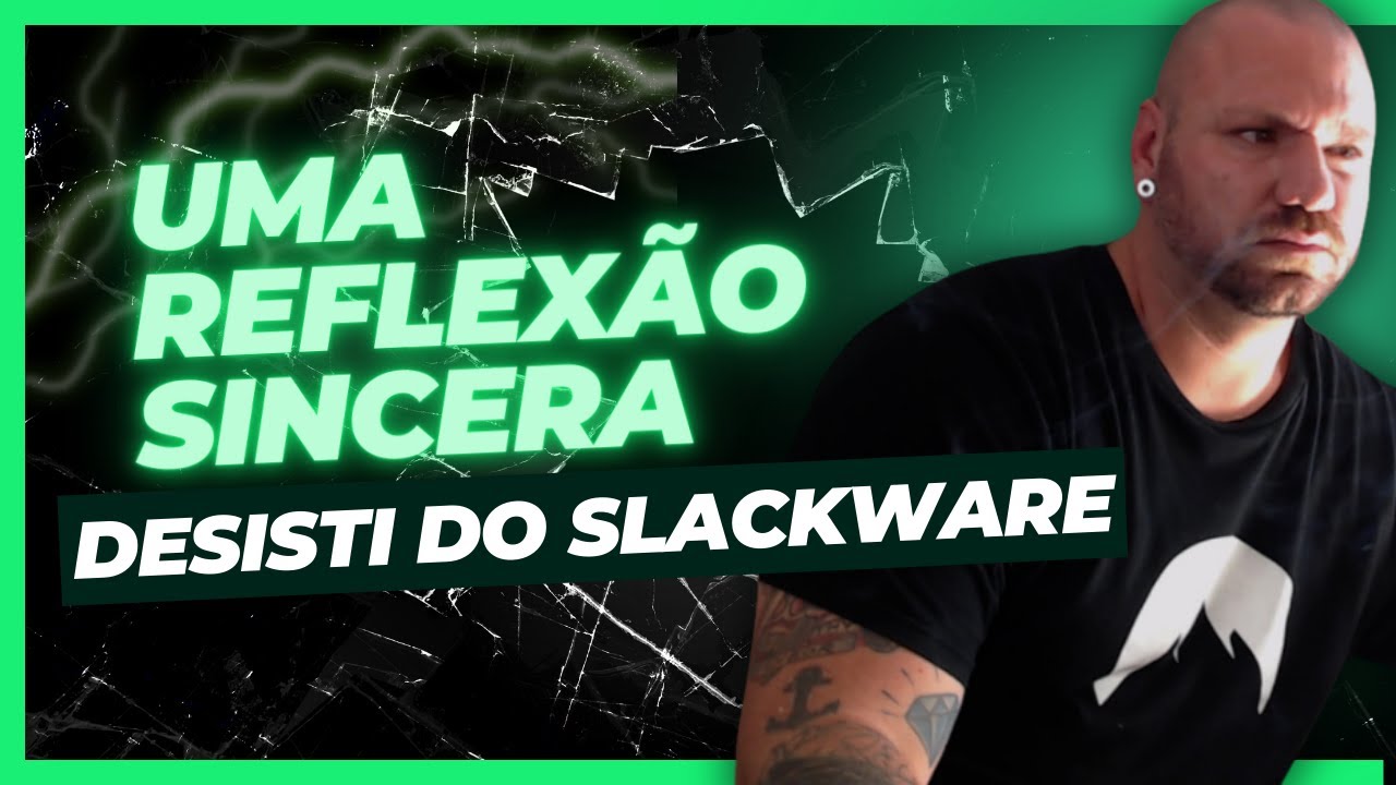 Por Que Estou Desistindo do Slackware - YouTube