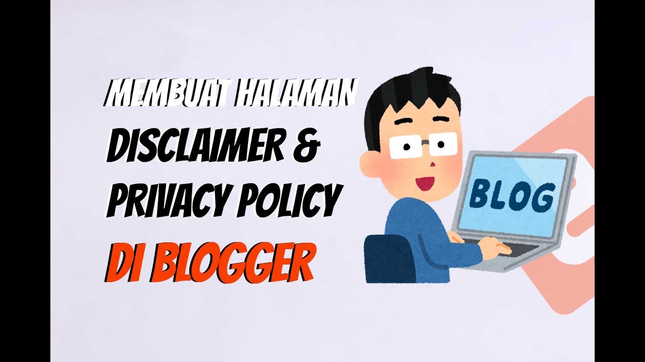 Cara Membuat Disclaimer di Blogger, Cukup 1 Menit Jadi - YouTube