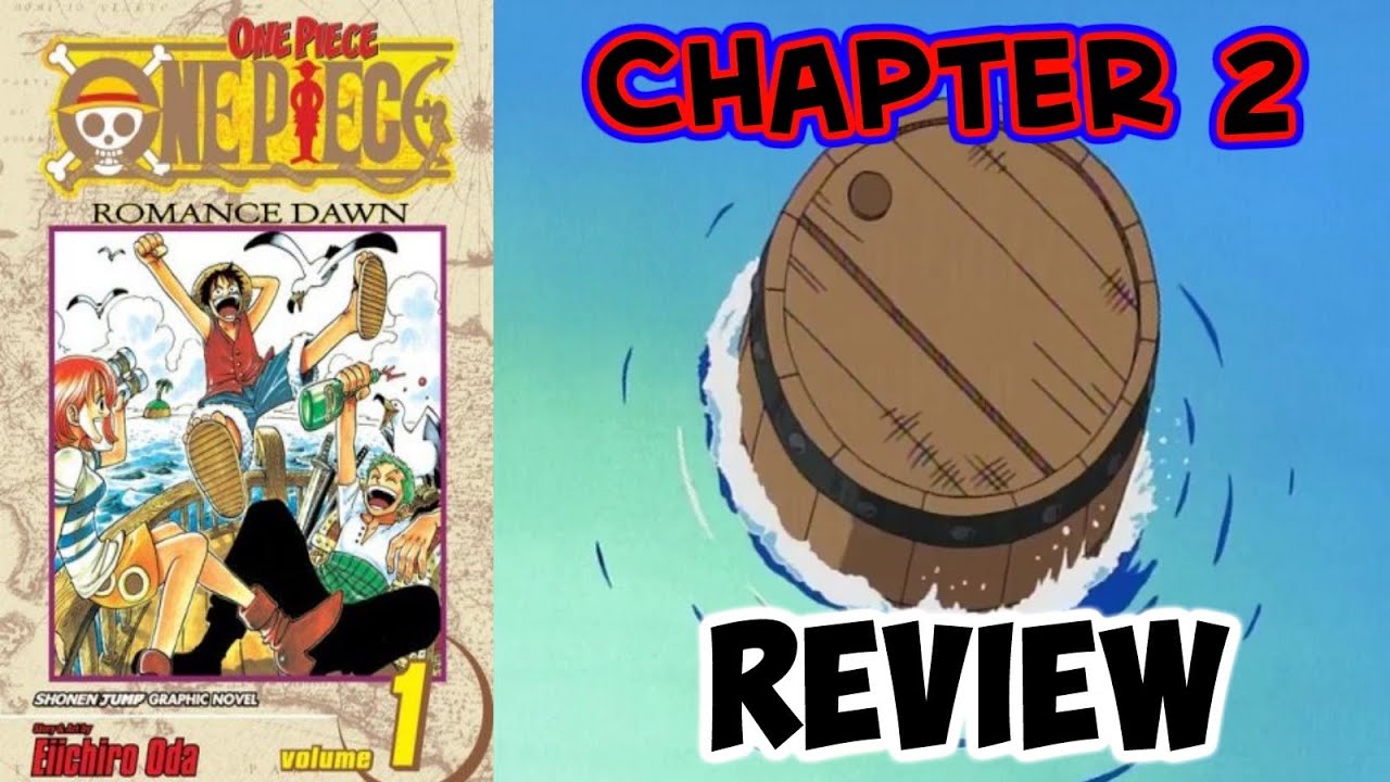 One Piece Chapter 2 Review - They Call Him "Straw Hat Luffy" - YouTube