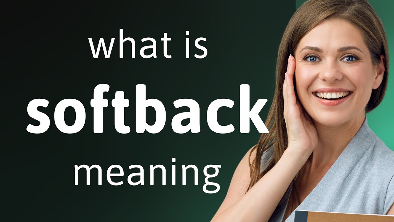 Softback | SOFTBACK meaning - YouTube