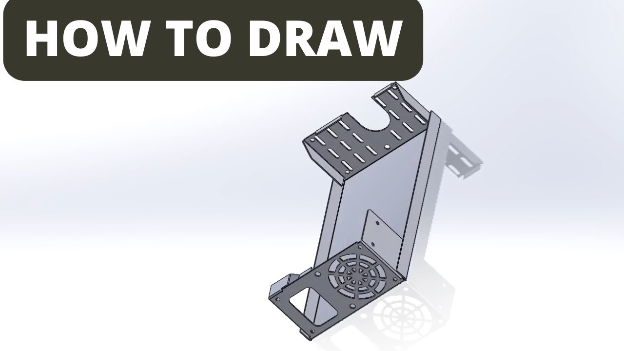 SolidWorks Sheet Metal: Design & Fabricate a CPU Casing (Step-by-Step ...