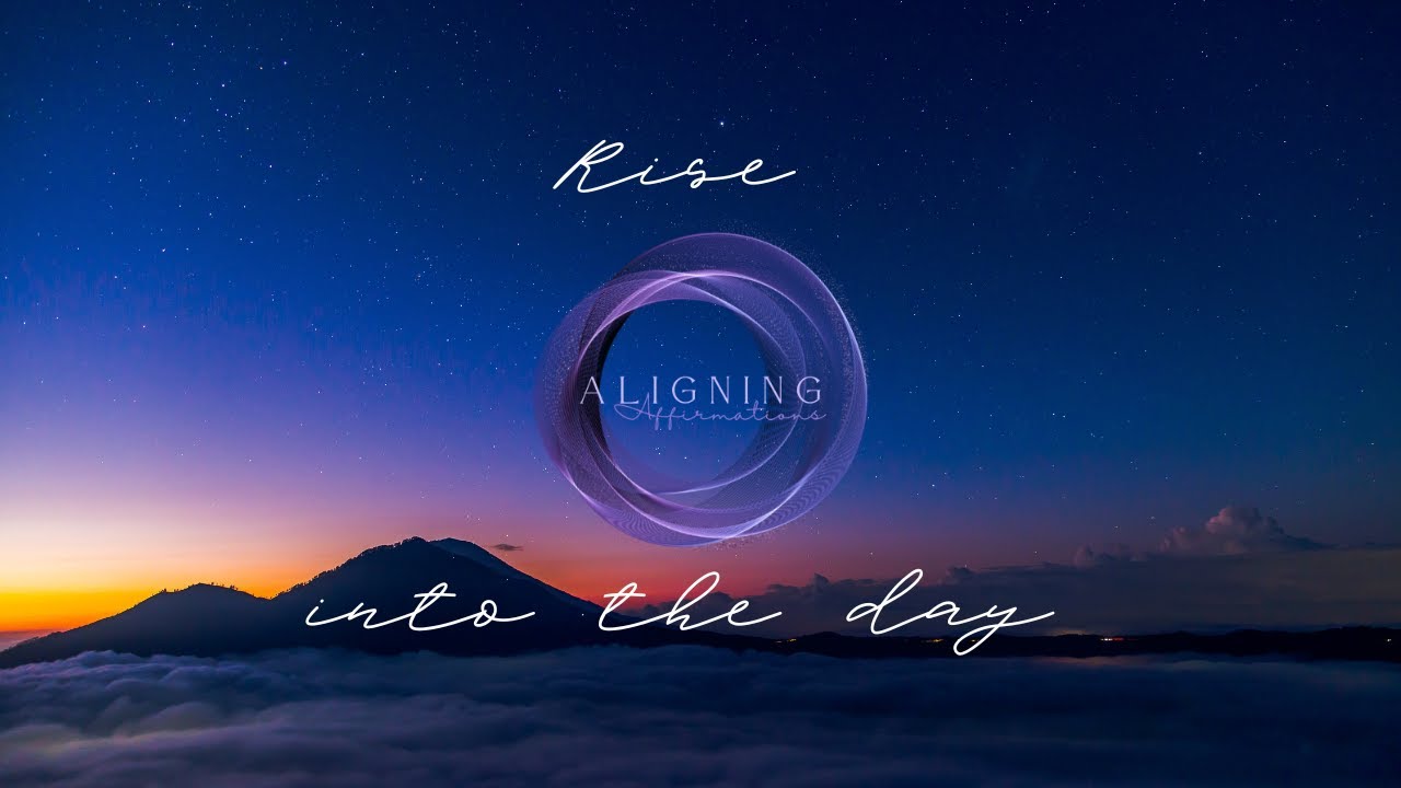 Aligning Angel | Aligning Affirmations - Rise into the day (432hz ...