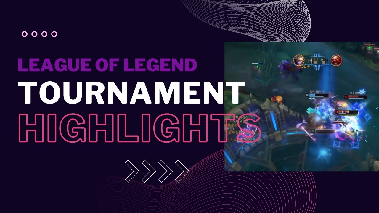 League of Legends Tournament Highlight - YouTube