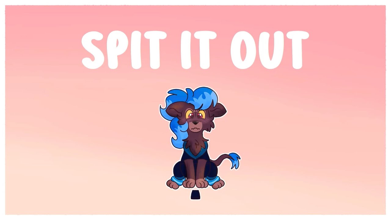 "Spit It Out" Animation Meme - YouTube