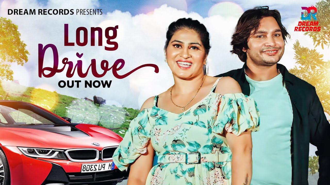 LONG DRIVE - Sunil Hooda, Anamika Bawa, Sachin Bibiyan | New Haryanvi ...
