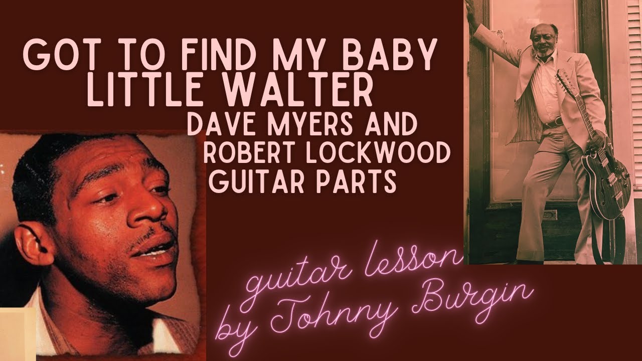Got to Find My Baby Little Walter Guitar Lesson - YouTube