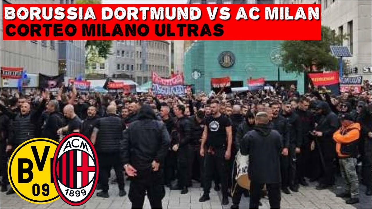 CORTEO Ultras Curva Sud Milano In Dortmund | Borussia Dortmund vs AC ...