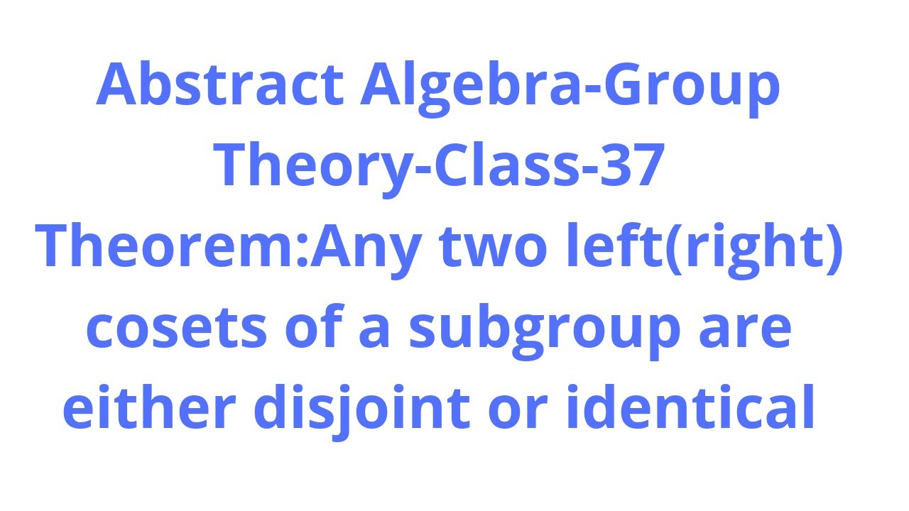 Abstract Algebra-Group Theory-Class-37 - YouTube