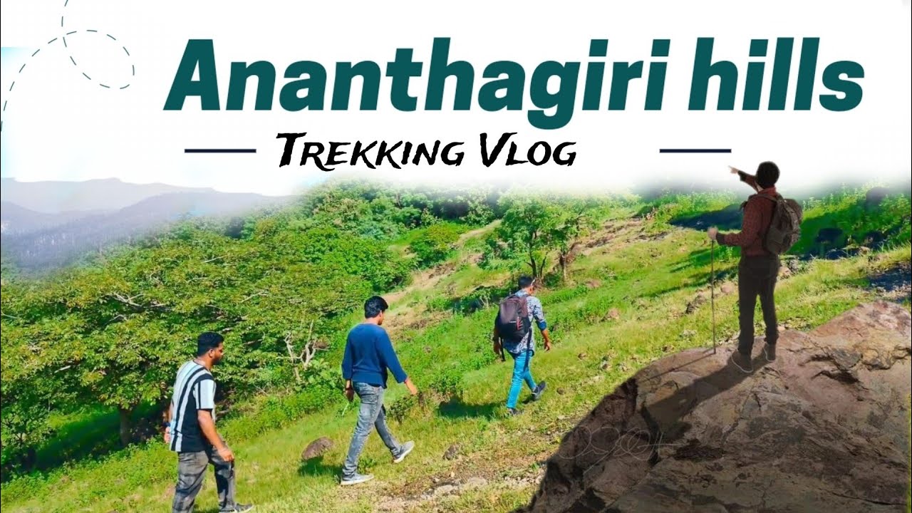 Ananthagiri hills trekking || vikarabad forest || travel vlogs || trek day 🏃🏻🧗🏻🌄🏞️ - YouTube
