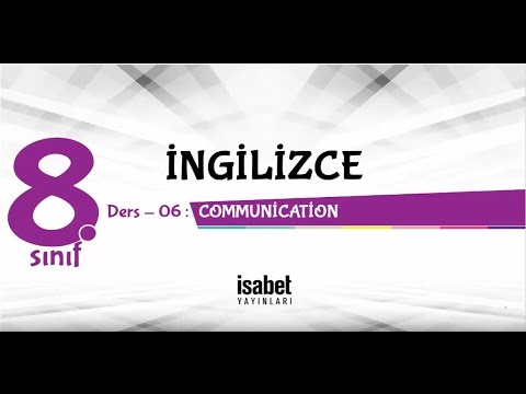 8. Sınıf İngilizce – Ders 6 – COMMUNİCATİON