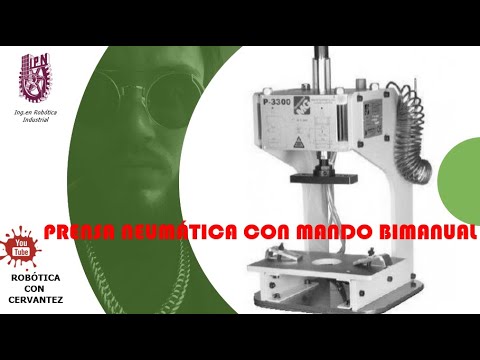 MANDO BIMANUAL - PRENSA NEUMÁTICA - CONTROL DE SEGURIDAD INDUSTRIAL ...