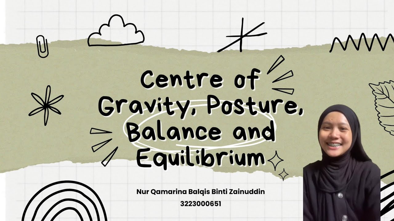 Centre of Gravity, Posture, Balance and Equilibrium - YouTube