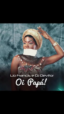 Lio Francis & Dj Devictor- Oi Papá - YouTube