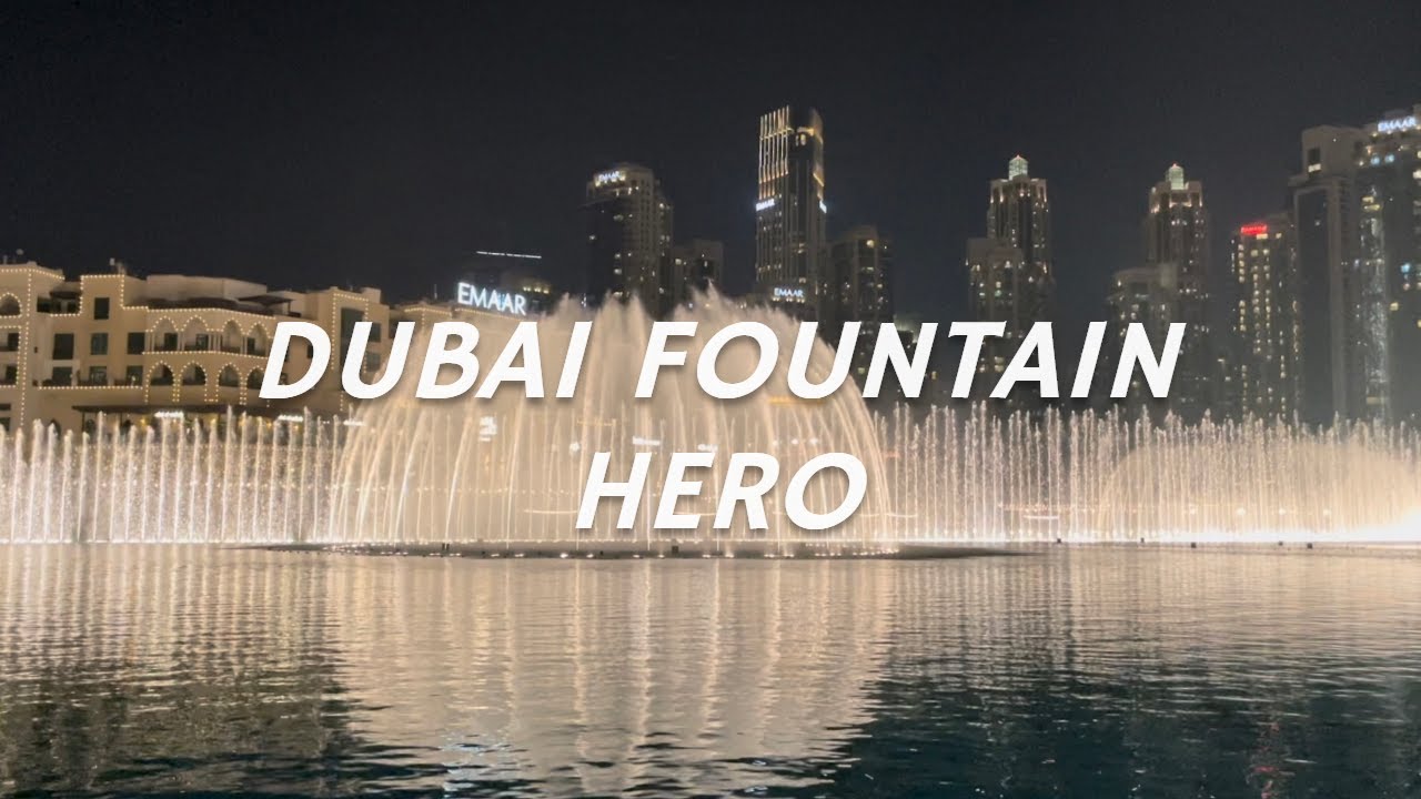 Dubai Fountain - Hero by Enrique Iglesias - YouTube