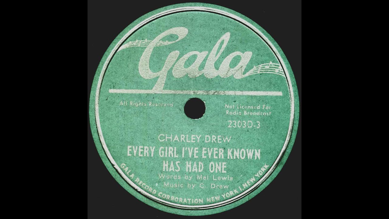 2303D 3 - Every Girl I've Ever Known Has Had One - Charley Drew - Gala ...