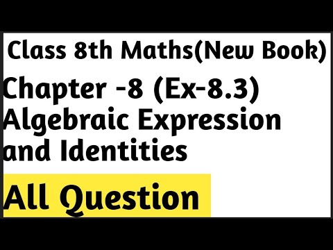 Ex-8.3 Chapter -8 Algebraic Expression and Identities || All Questions ...