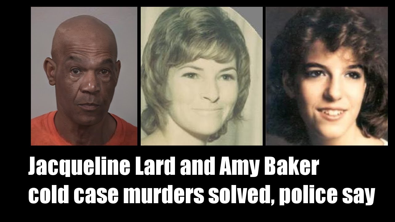 Cold case closed after 35 years; tragic end of Jacqueline Lard and Amy ...