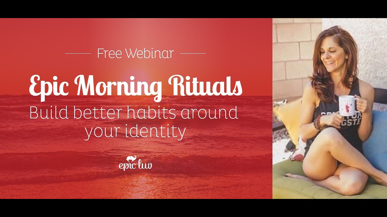 HOW Epic Morning Rituals Changed My Life... - YouTube