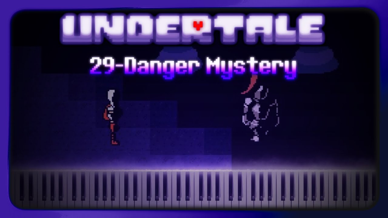 Daily UNDERTALE Song Covers | 29-Danger Mystery - YouTube