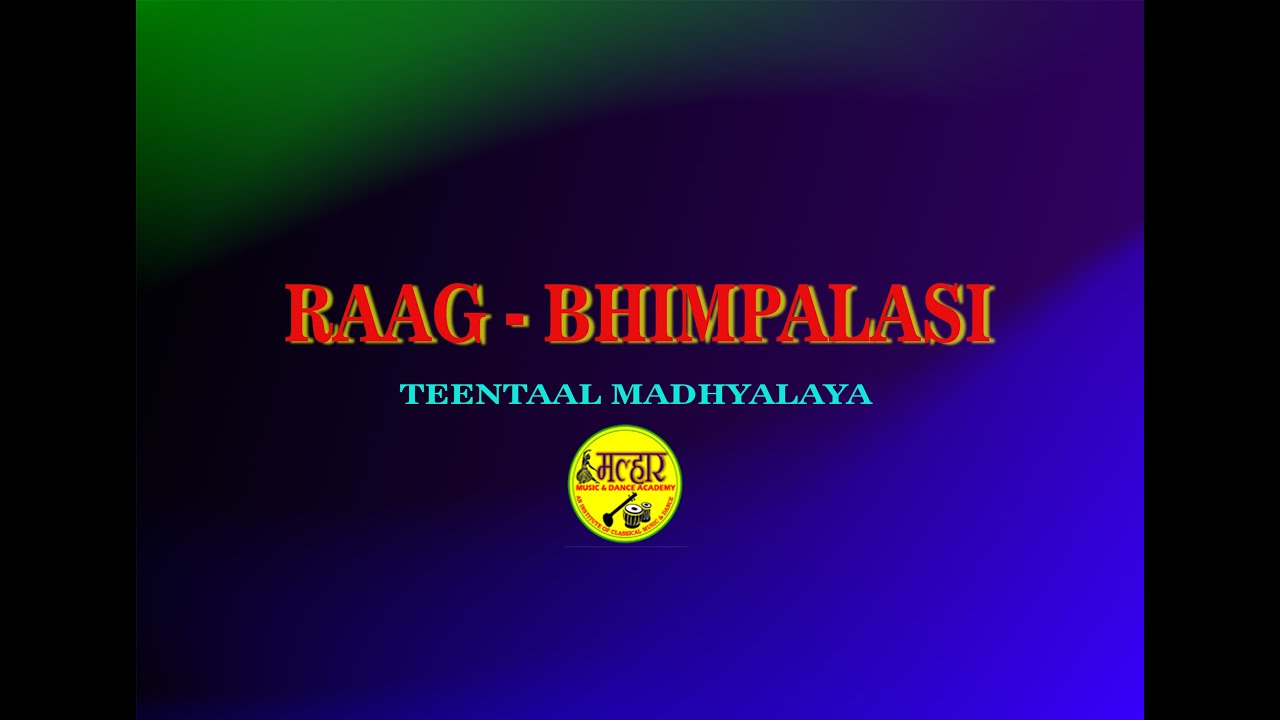 RAAG BHIMPALASI II HINDUSTHANI CLASSICAL MUSIC II BANA BANA DHUNDANA II ...