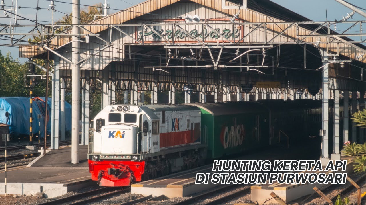 DARI SINI ANDA BISA MELIHAT KERETA API BERANGKAT DARI STASIUN PURWOSARI! Hunting Kereta Api ...