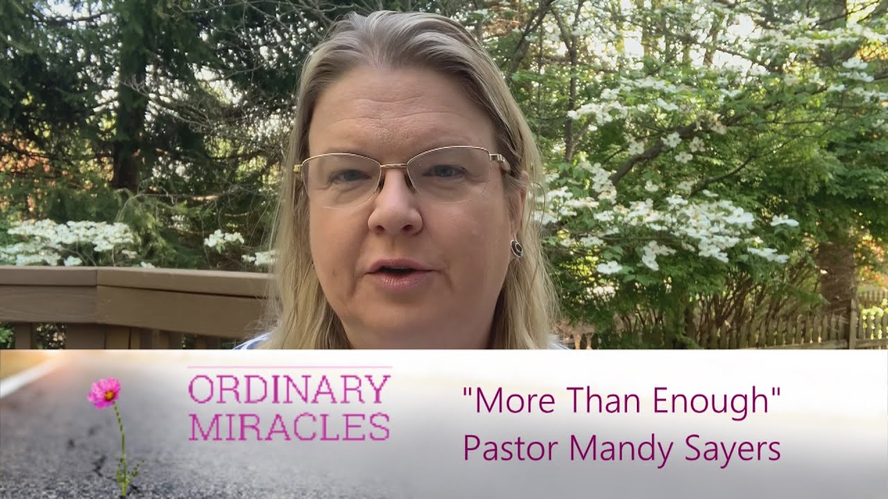 Ordinary Miracles: More Than Enough - Pastor Mandy Sayers - YouTube