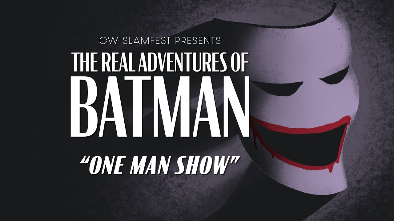 The Real Adventures of Batman: One Man Show - YouTube