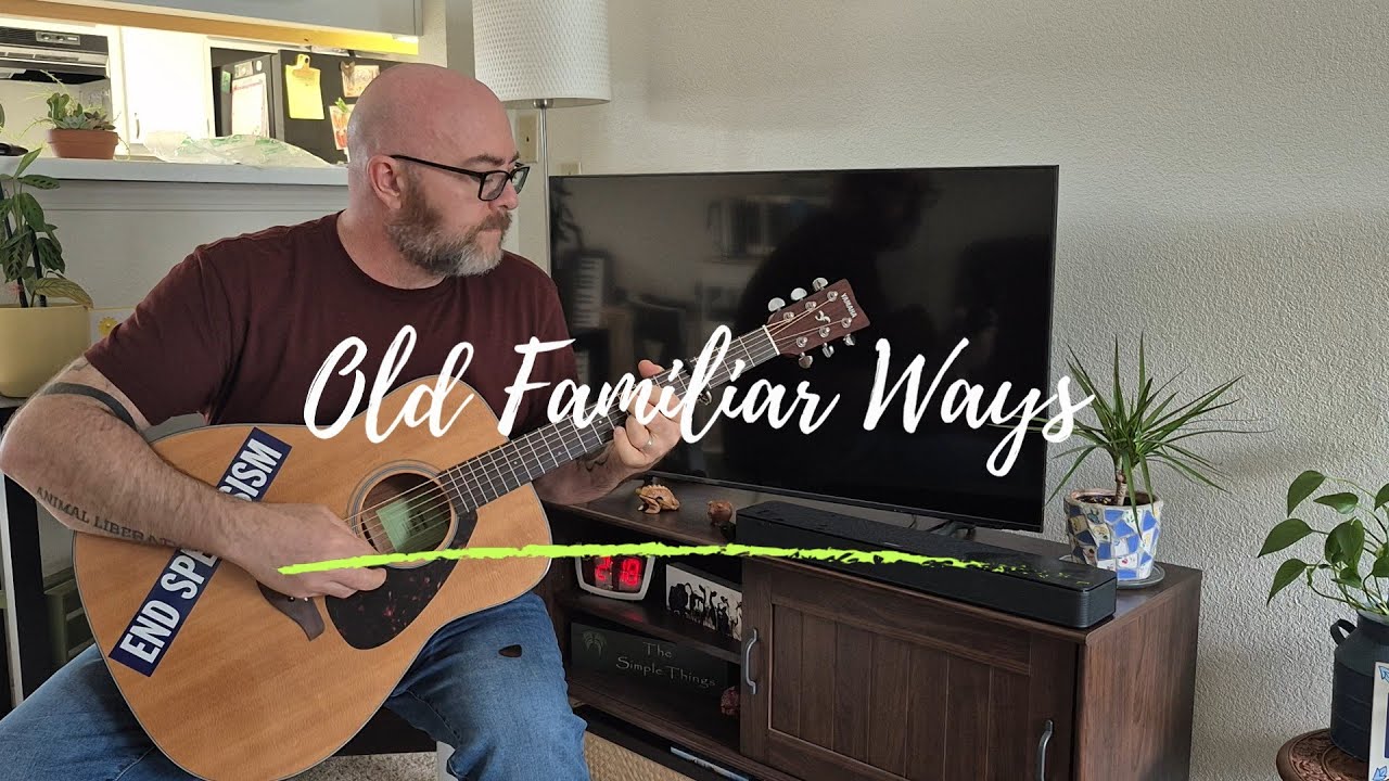 Old Familiar Ways - YouTube